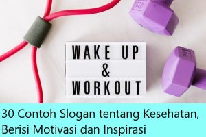 30 Contoh Slogan tentang Kesehatan, Berisi Motivasi dan Inspirasi